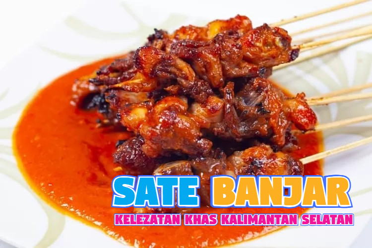 Sate Banjar: Kelezatan Khas Kalimantan Selatan Bikin Nagih
